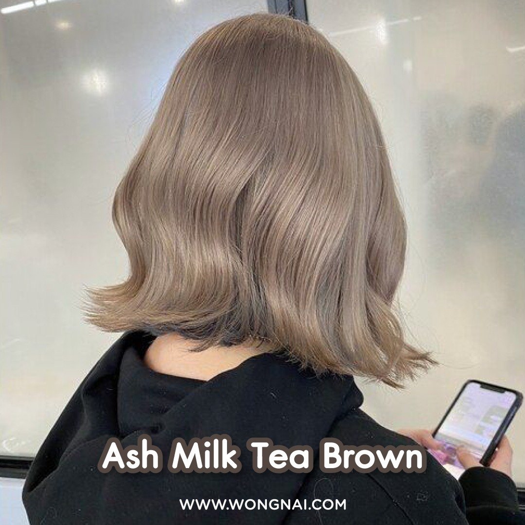 แจกไอเดีย! สีผมน้ำตาลชานม "Milk Tea Brown" สีผมขับผิวสไตล์สาวเกาหลี