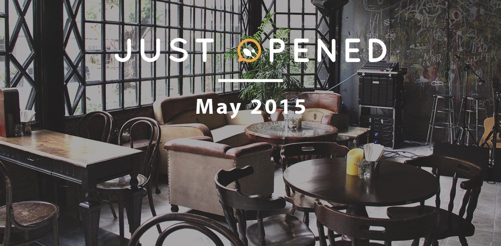 Just Opened May 2015