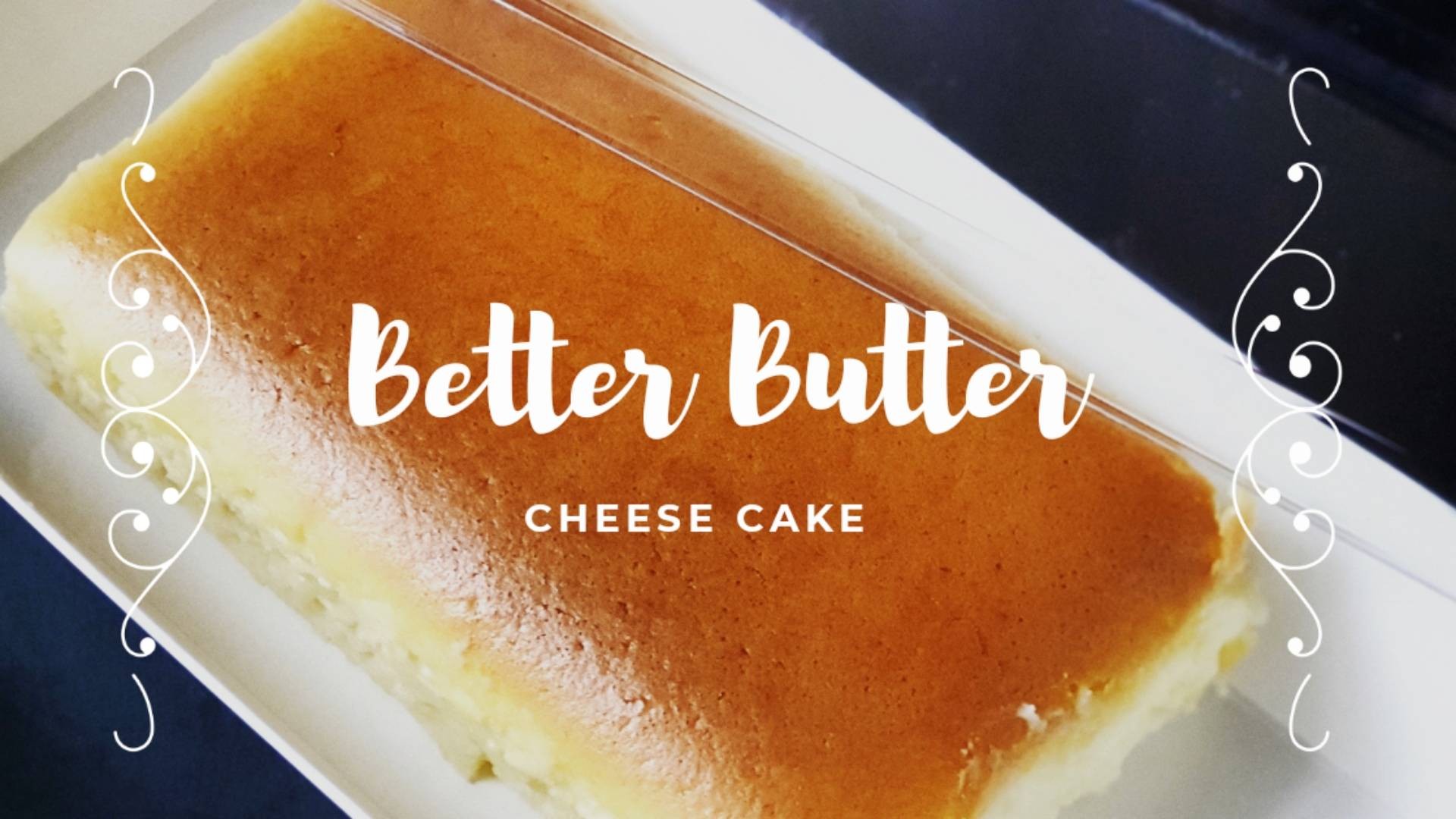 Better Butter ((Cheese Cake)) | สั่งอาหารออนไลน์ล่วงหน้า รับที่ร้านผ่าน ...