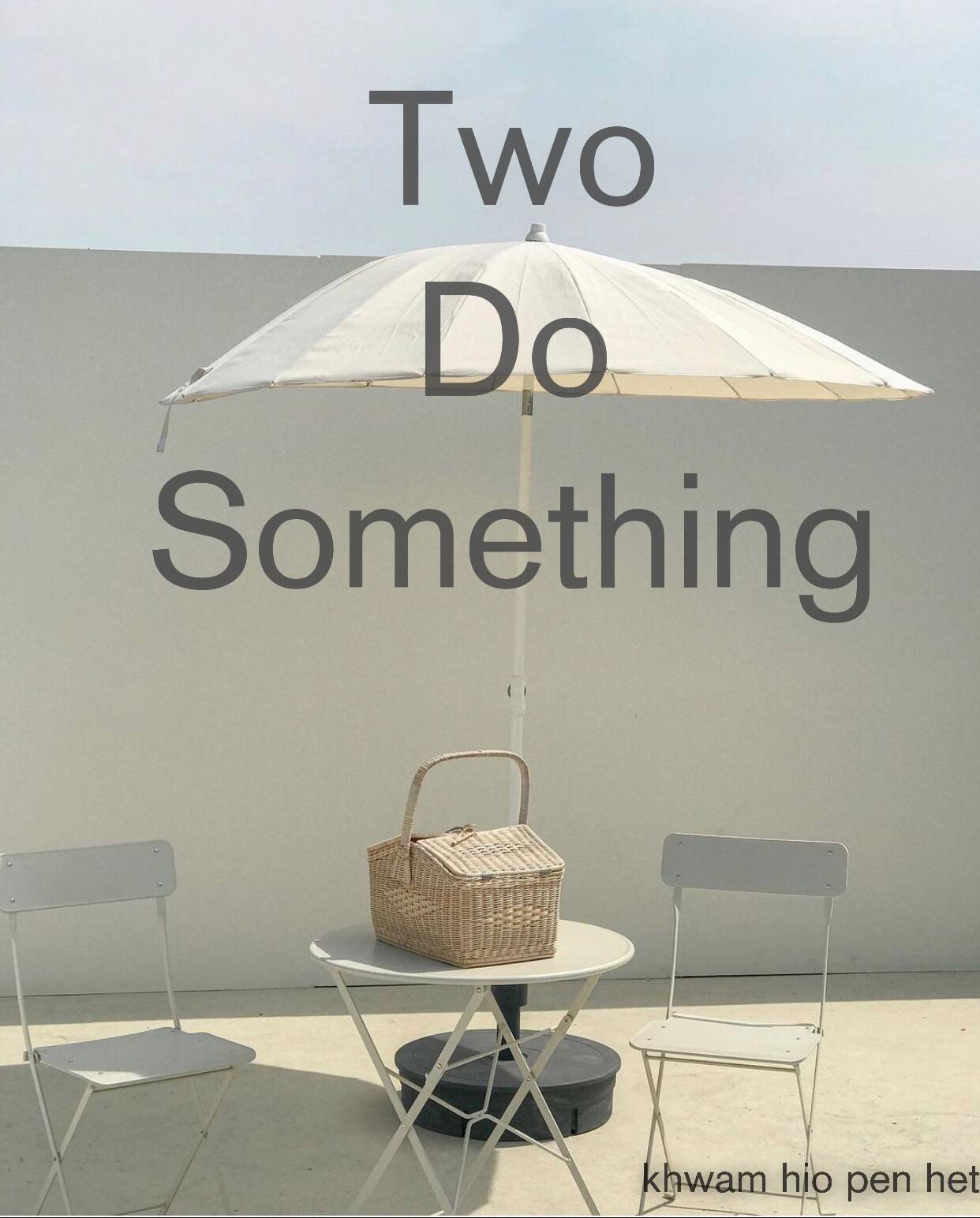 รีวิว Two Do Something Two do Something - Two do something - Wongnai