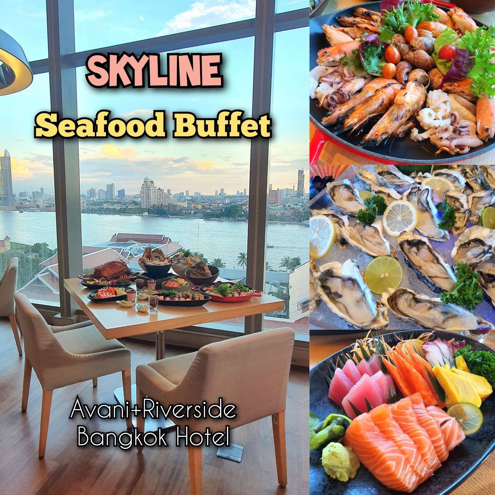 รีวิว Skyline Restaurant Avani+ Riverside Bangkok Hotel - บุฟเฟ่ต์ ...
