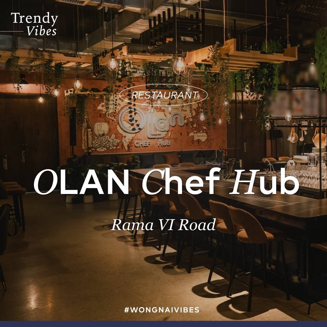 รีวิว Olan CHEF HUB พญาไท - "OLAN Chef Hub" นำเสนอรูปแบบร้านในสไตล์ ...