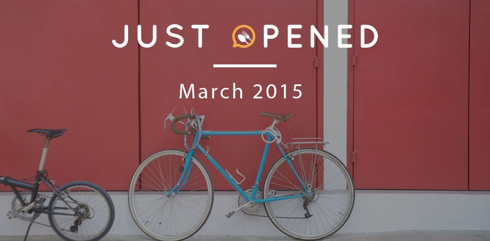 "Just Opened!" แนะนำร้านใหม่ประจำเดือนมีนาคม 2558 - Wongnai