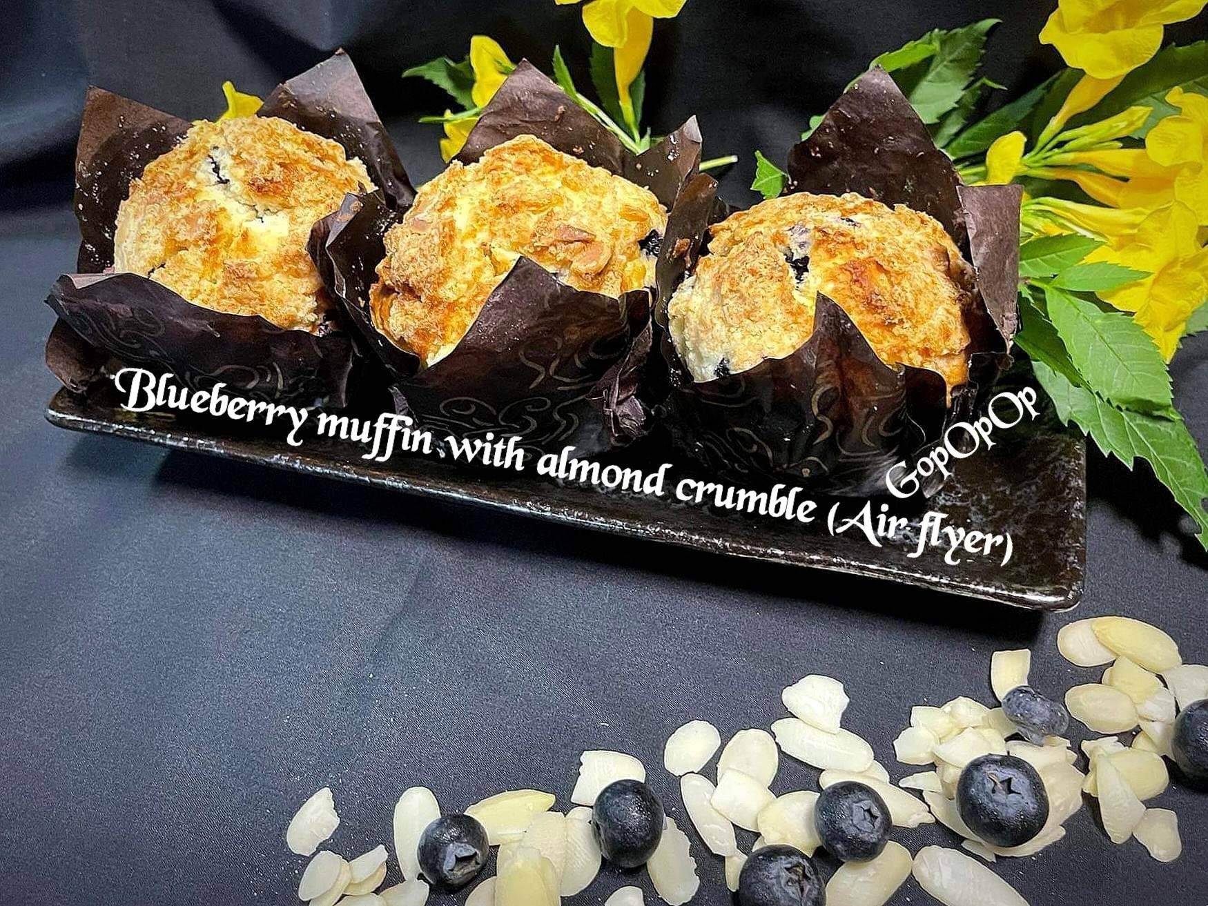 สูตร Blueberry Muffins With Almond Crumble 🧁(Air Flyer) พร้อมวิธีทำโดย ...